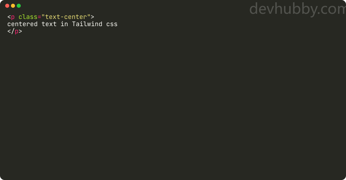 how-to-center-text-in-tailwind-css