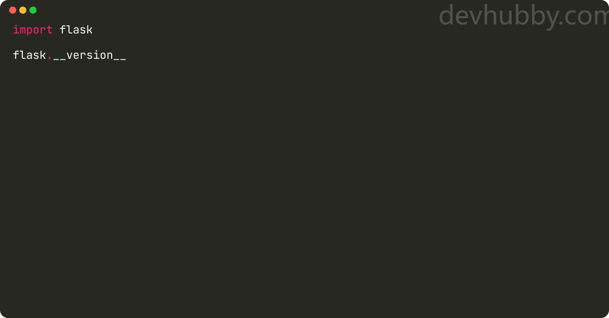 How To Check Python Flask Version how-to-check-python-flask-version