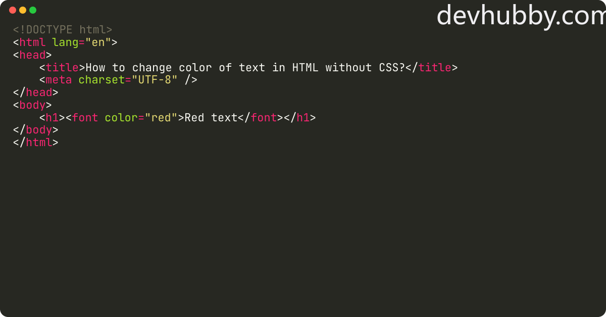 How To Change Color Of Text In HTML Without CSS 