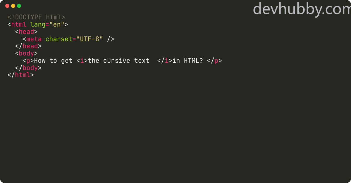 How To Get Cursive Font In HTML 