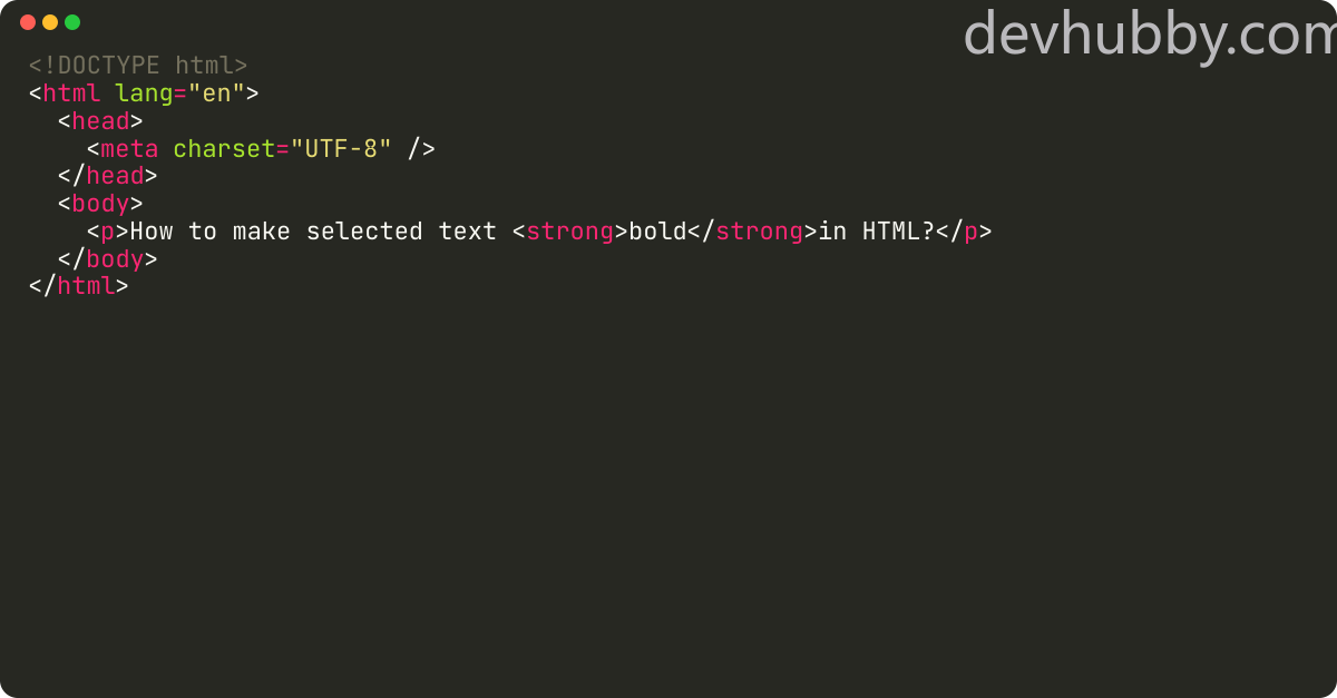 How To Make Selected Text Bold In HTML 